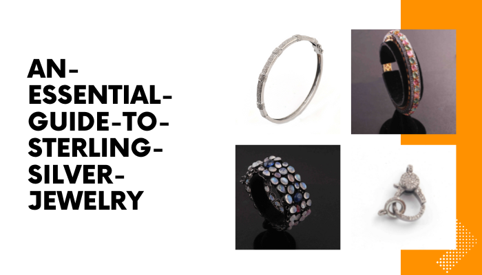 An essential guide to Sterling Silver jewelry! – Newyorkgemco